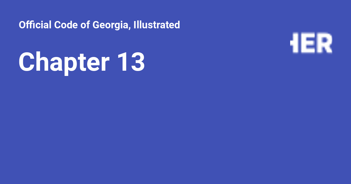 Chapter 13 | Prosecution of Traffic Offenses - Official Code of Georgia ...