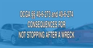 OCGA 40-6-273 and OCGA 40-6-274: Georgia Law on Providing Information ...
